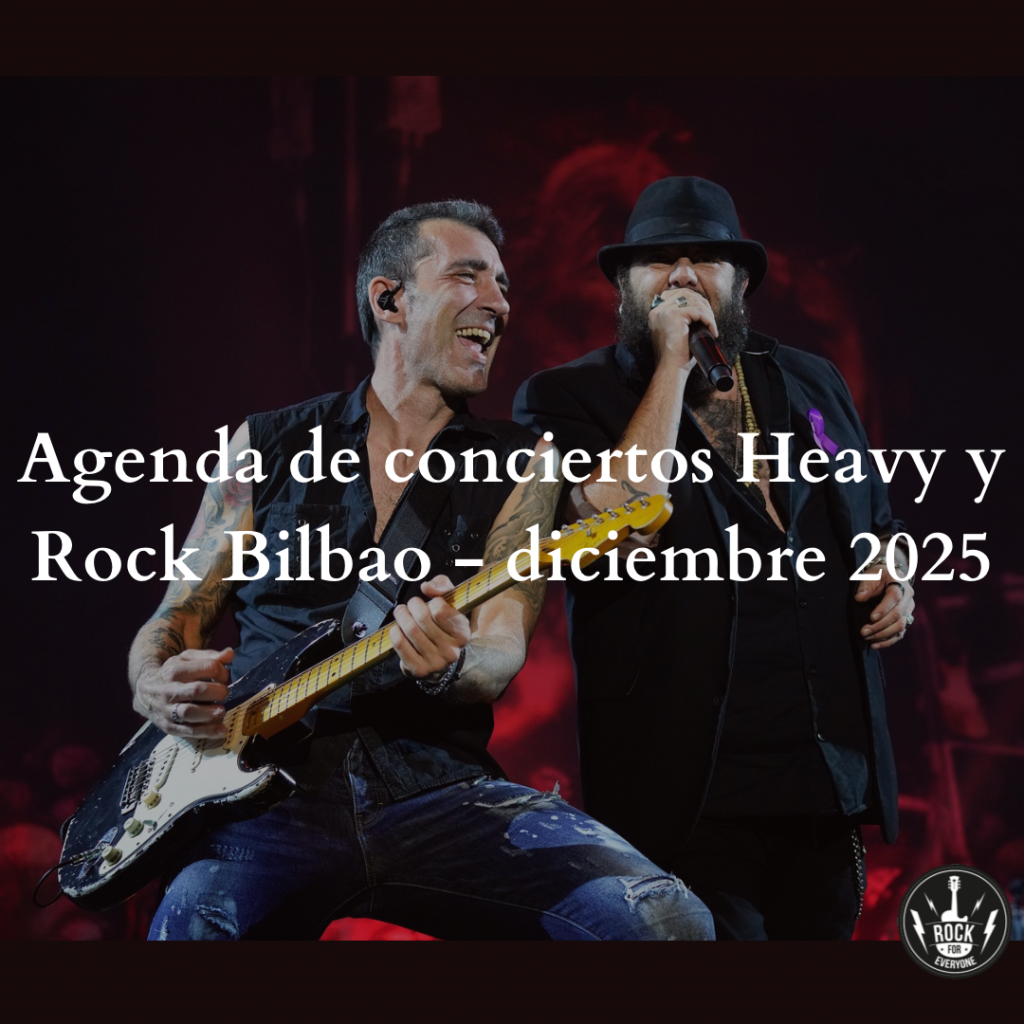 Agenda de conciertos heavies en Bilbao en diciembre de 2025